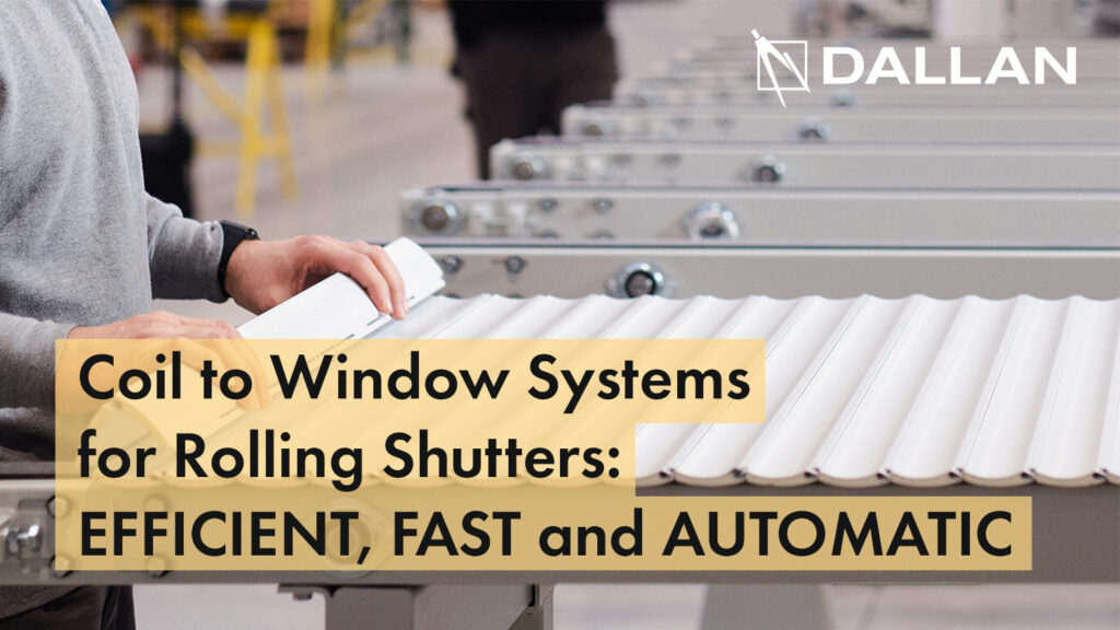 Coil To Window systems for rolling shutters | DALLAN S.p.A.