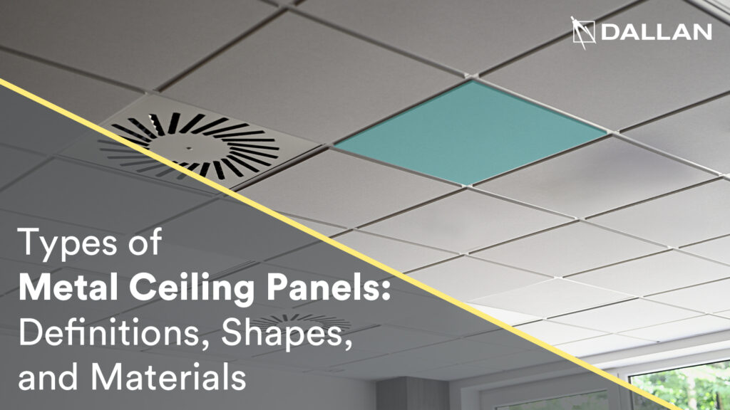 Types of Metal Ceiling Panels | DALLAN S.p.A.
