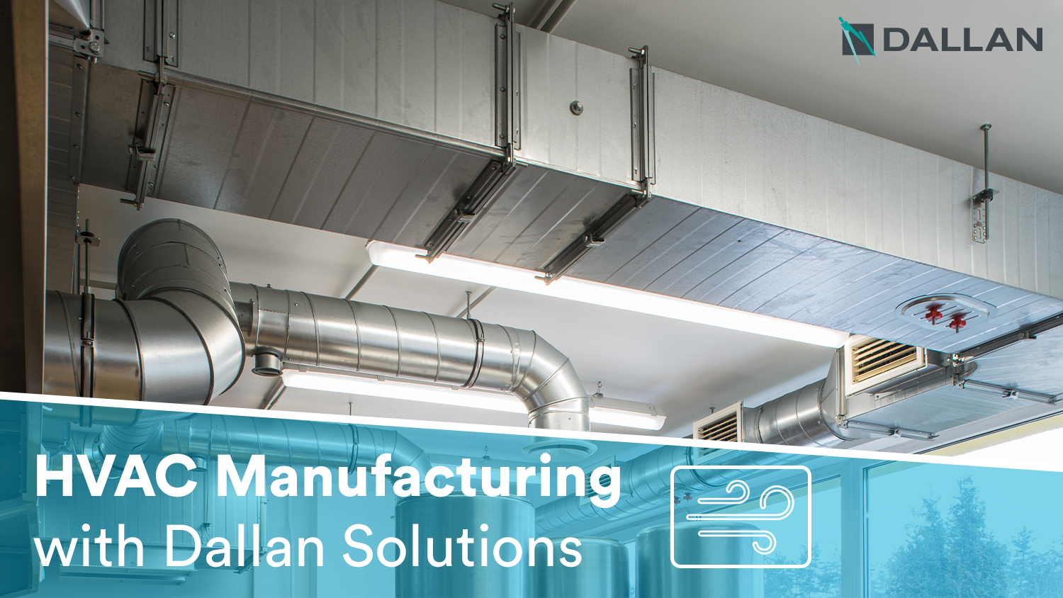 HVAC Manufacturing with Dallan Solutions | Dallan